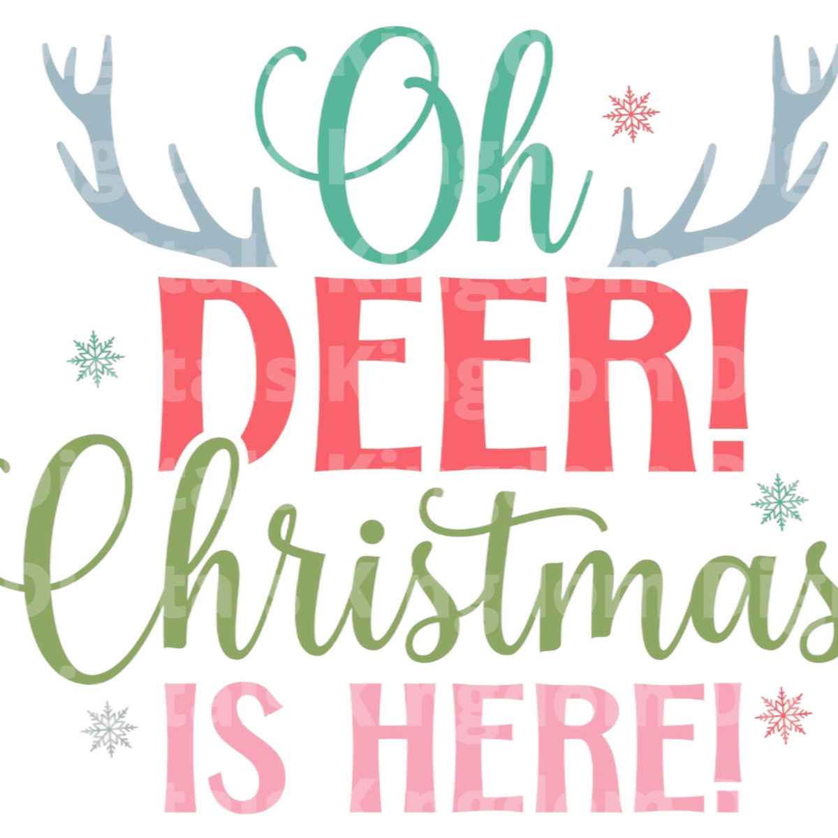 Oh, deer! Christmas is here! SVG Cut File – Kingdom Art Digitals