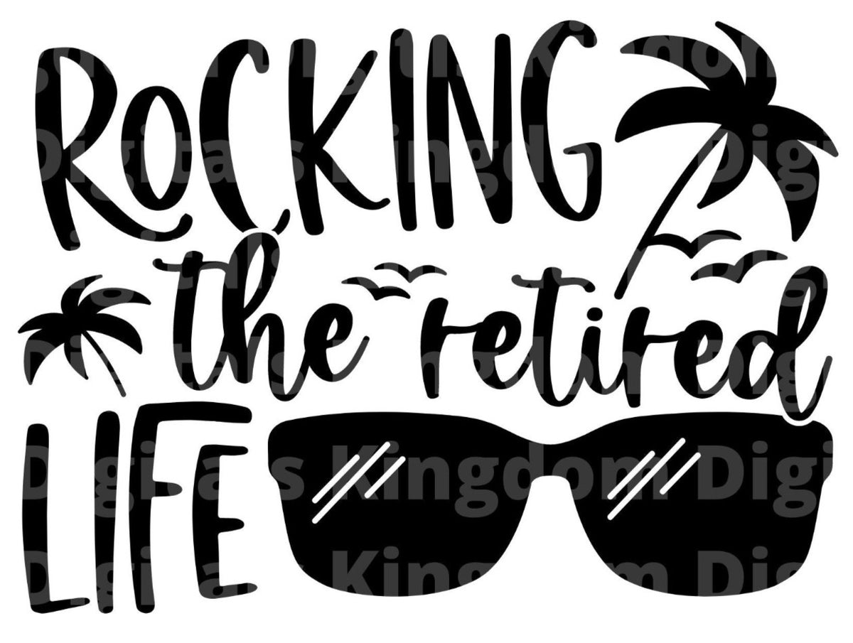 Rocking The Retired Life SVG Cut File – Kingdom Art Digitals