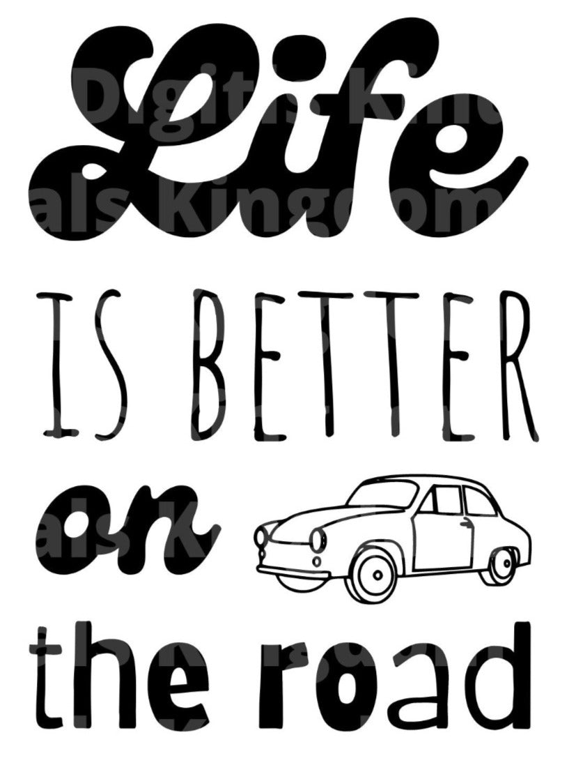 Life Is Better Around The Road SVG Cut File – Kingdom Art Digitals